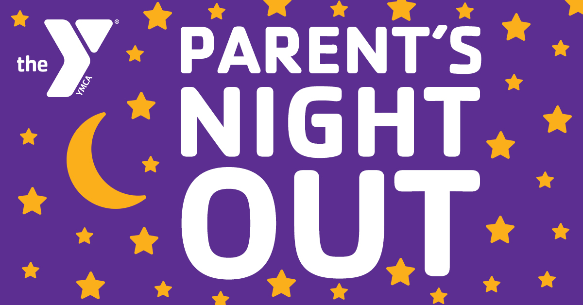 Parent's Friday Night Out - YMCA of the Treasure Coast
